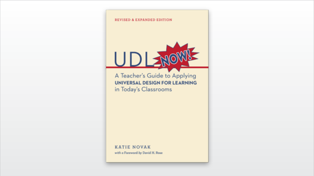 Home Books & Media Catalog UDL Now! A Teacher’s Guide to Applying ...